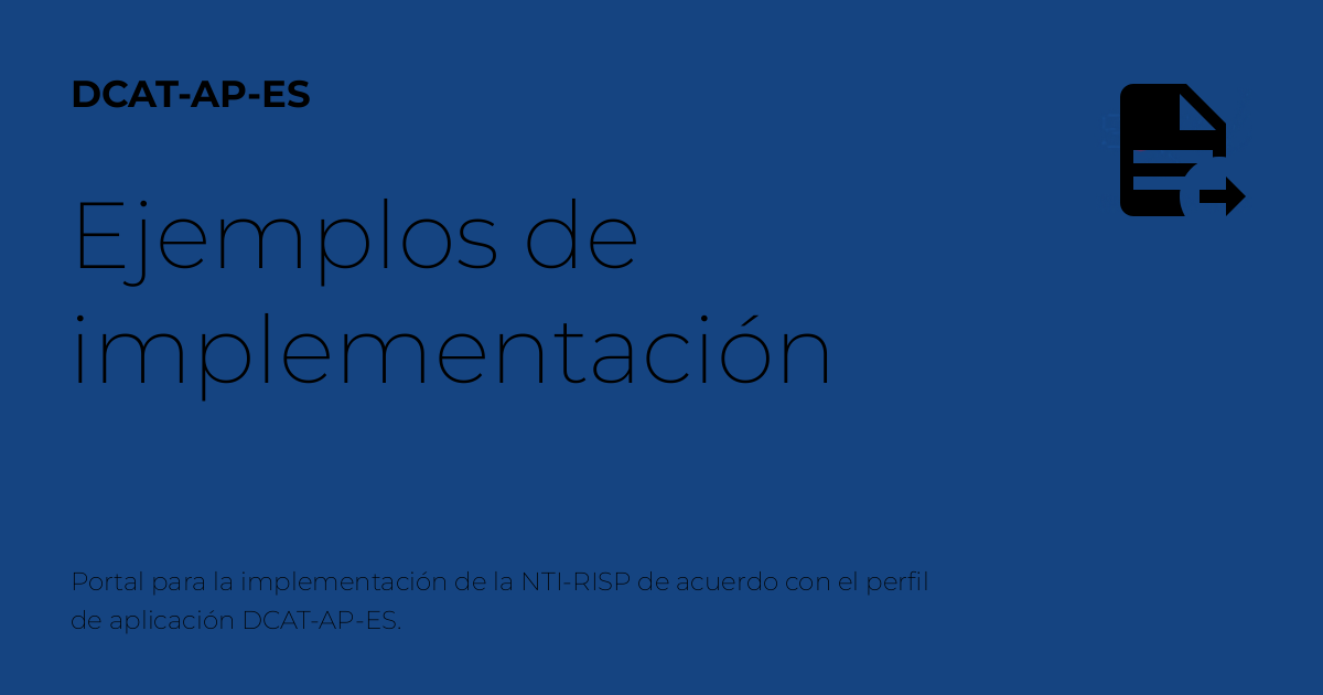 Ejemplos de implementación - DCAT-AP-ES